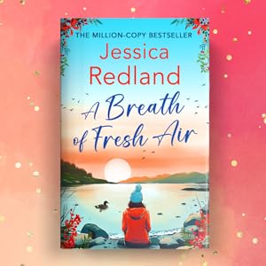 A Breath of Fresh Air: A beautiful, uplifting romantic read from ...