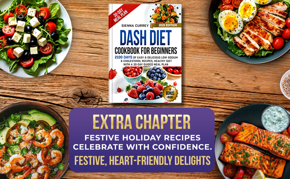 Dash Diet Cookbook For Beginners 2100 Days Of Easy And Delicious Low