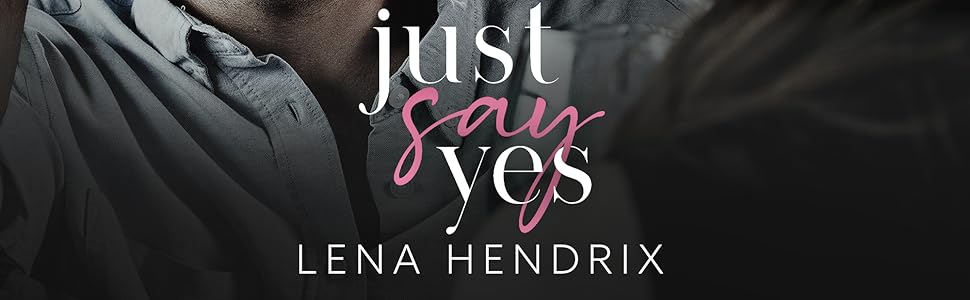 Just Say Yes (The Kings) - Kindle edition by Hendrix, Lena. Contemporary Romance Kindle eBooks ...