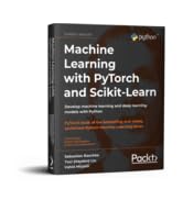 Machine Learning with PyTorch and Scikit-Learn: Develop machine ...