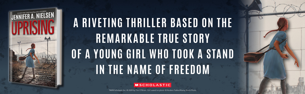 Uprising: Nielsen, Jennifer A.: 9781338795080: Amazon.com: Books