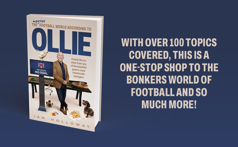 Ian Holloway: The (mostly) Football World According to Ollie: Amazon.co.uk: Holloway, Ian ...