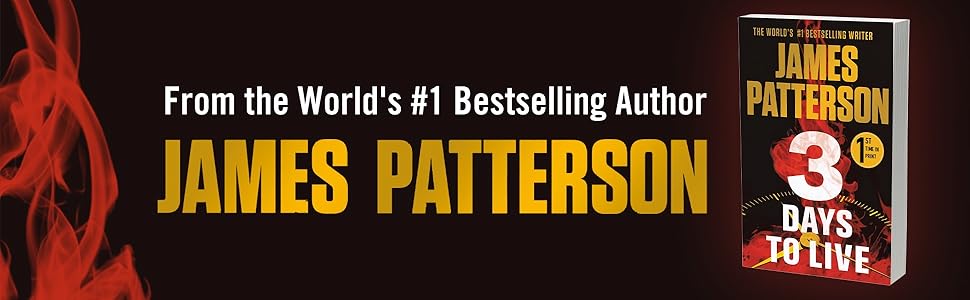 Amazon.com: 3 Days to Live: 9781538752746: Patterson, James: Books