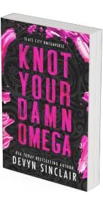 Knot Your Damn Omega (Slate City Omegaverse) - Kindle edition by Sinclair, Devyn. Paranormal ...