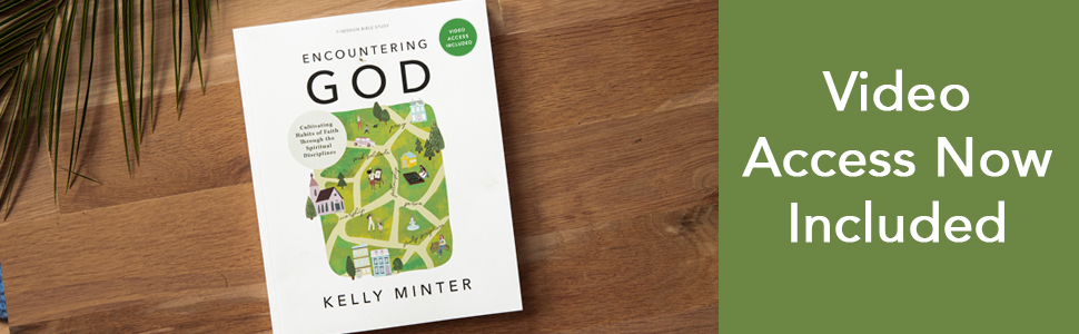 Encountering God - Bible Study Book with Video Access: Cultivating ...