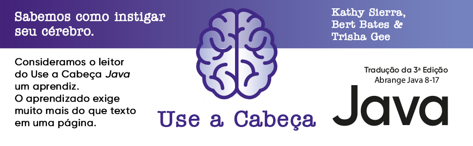 Use a Cabeça Java – 3ª Edição: Guia do Aprendiz Para Programação no ...
