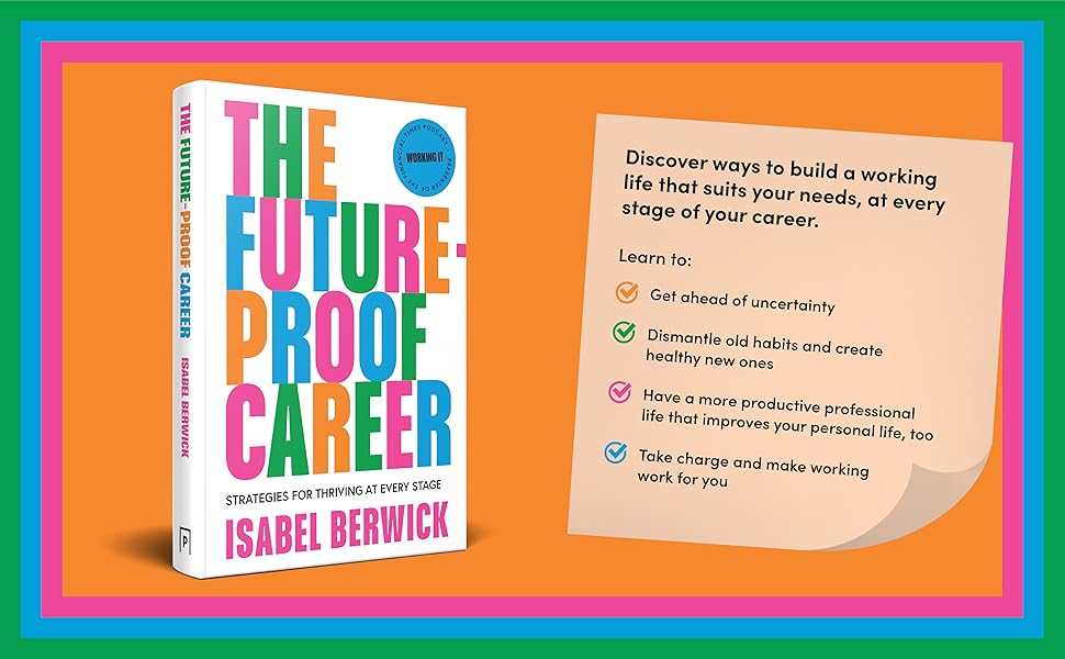 The Future-Proof Career: A comprehensive guide to work life balance and success in the workplace ...