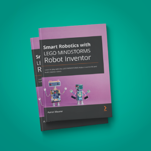 Smart Robotics with LEGO MINDSTORMS Robot Inventor: Learn to play with ...