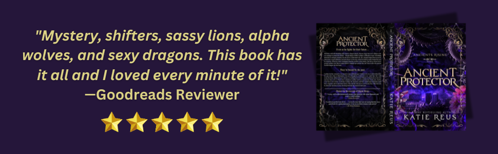 Ancient Protector (Ancients Rising Book 1) - Kindle edition by Reus, Katie. Paranormal Romance ...