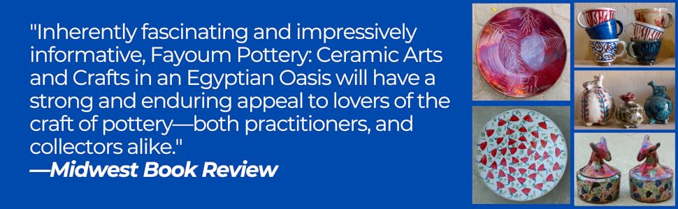 Fayoum Pottery: Ceramic Arts and Crafts in an Egyptian Oasis: Hewison, R. Neil: 9781649031327 ...