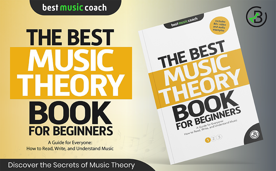 The Best Music Theory Book for Beginners 1: A Guide for Everyone: How ...