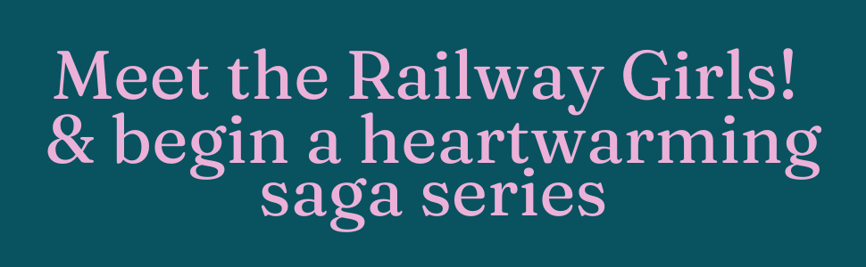 The Great Western Railway Girls: Start a BRAND NEW page-turning wartime saga series from Jane ...