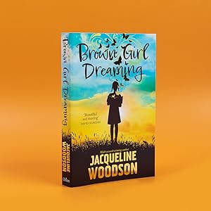 Brown Girl Dreaming: Jacqueline Woodson : Woodson, Jacqueline: Amazon.co.uk: Books