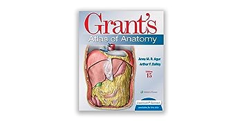 Grant's Atlas of Anatomy (Lippincott Connect): Amazon.co.uk: Agur B.Sc ...