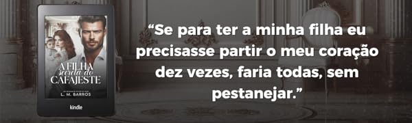 Amazon.com.br eBooks Kindle: A FILHA SECRETA DO CAFAJESTE: Livro Único, Barros, LM