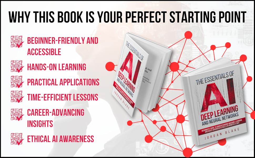 The Essentials Of AI Deep Learning And Neural Networks: Beginner's ...