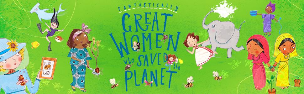 Fantastically Great Women Who Saved the Planet: As Seen on Blue Peter ...