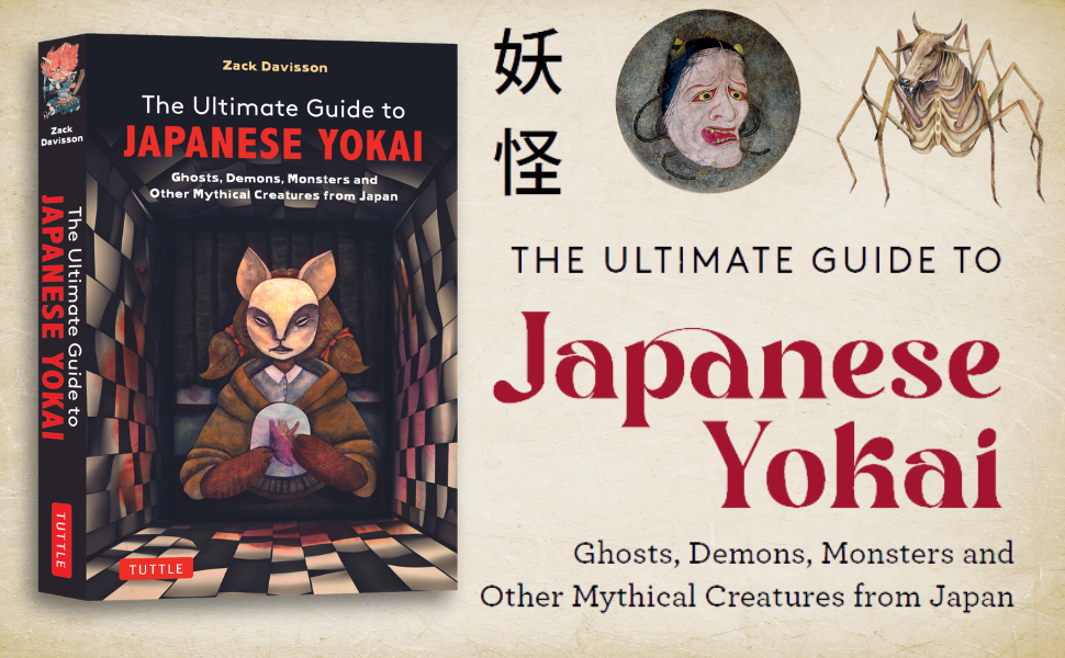 Amazon.com: The Ultimate Guide to Japanese Yokai: Ghosts, Demons, Monsters and Other Mythical ...