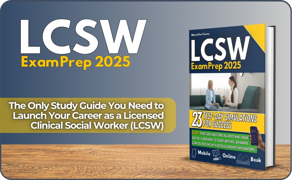LCSW Exam Prep: Ace the ASWB Clinical Social Work Exam on Your First ...
