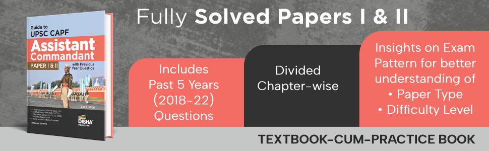 Guide to UPSC CAPF Assistant Commandant Paper I & II with Previous Year Questions 2nd Edition ...