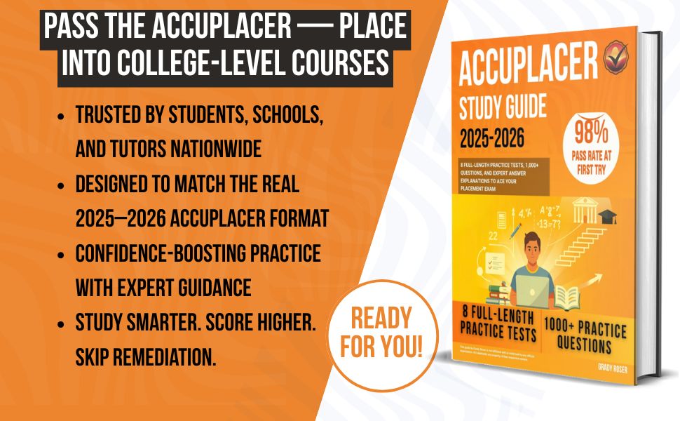 ACCUPLACER Study Guide 2025-2026: 8 Full-Length Practice Tests, 1,000 ...