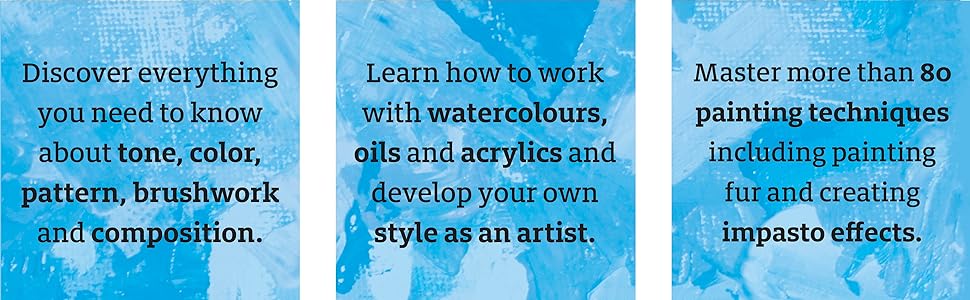 Artist's Painting Techniques: Explore Watercolors, Acrylics, and Oils ...