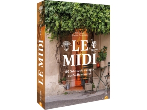 Kochbuch Frankreich – Die klassische französische Küche: 800 Rezepte vom Koch des Jahrhunderts ...