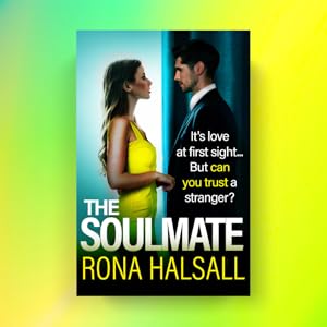 The Soulmate: The most breathtaking, cat-and-mouse psychological thriller you’ll read all year ...