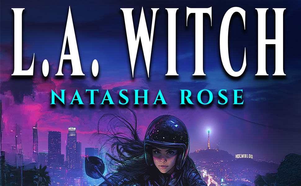 Amazon.com: LA Witch: Natasha Rose eBook : McCaffrey, T.J.: Kindle Store