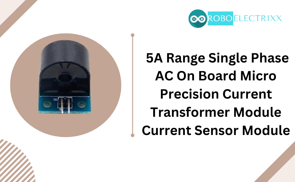 RoboElectrixx 5A Range Single Phase AC On Board Micro Precision Current ...