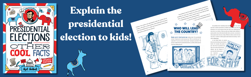 Presidential Elections and Other Cool Facts: Understanding How Our ...