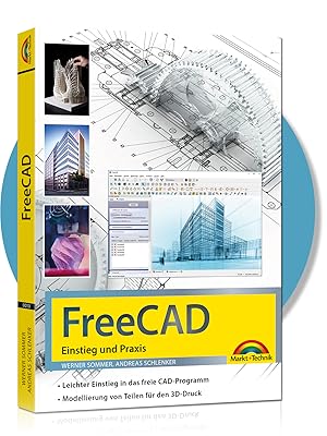 FreeCAD - 3D Modellierung, Architektur, Mechanik - Einstieg und Praxis ...