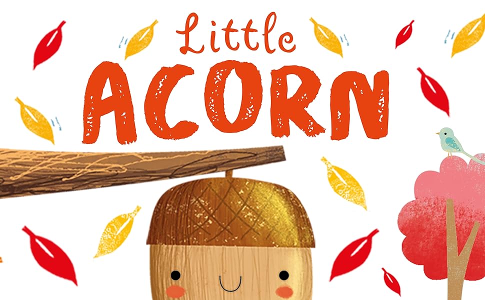 Nature Stories: Little Acorn-Discover an Amazing Story from the Natural ...