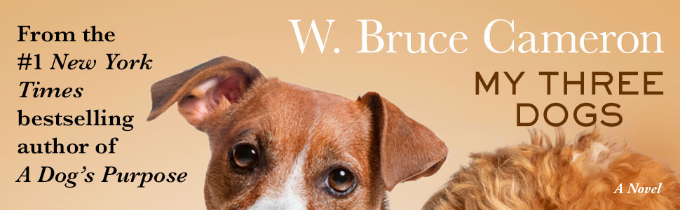 My Three Dogs: A Novel - Kindle edition by Cameron, W. Bruce. Literature & Fiction Kindle eBooks ...