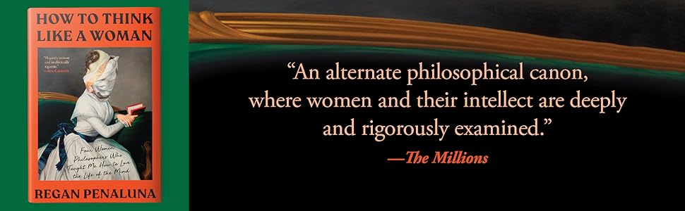 Amazon.com: How to Think Like a Woman: Four Women Philosophers Who ...