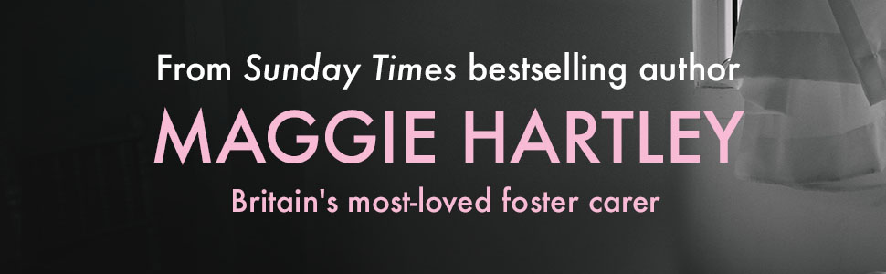 Nobody Loves Me: Bobby’s true story of neglect, secrets and abuse (A Maggie Hartley Foster Carer ...
