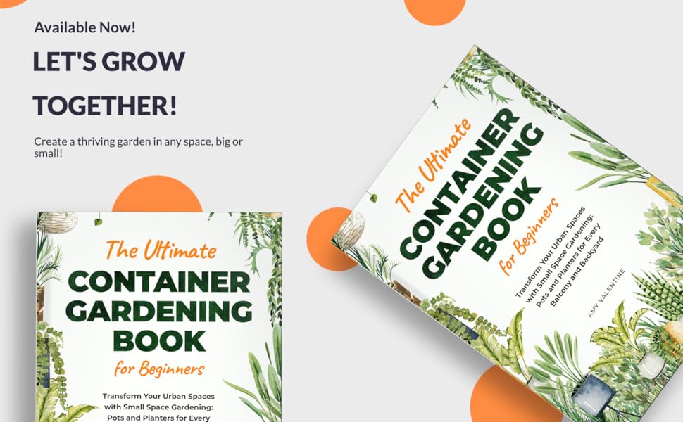 The Ultimate Container Gardening Book for Beginners: Transform Urban ...