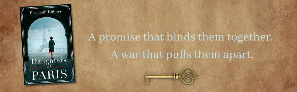 Daughters of Paris: An epic, heartbreaking and gripping World War II novel!: Hobbes, Elisabeth ...