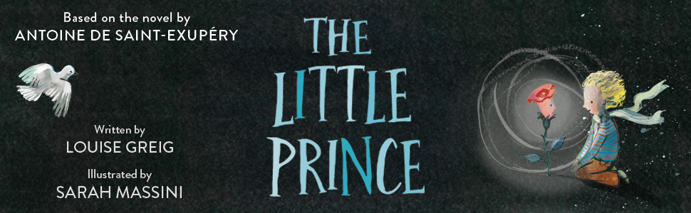 The Little Prince: The enchanting classic fable, adapted as a new children’s illustrated picture ...