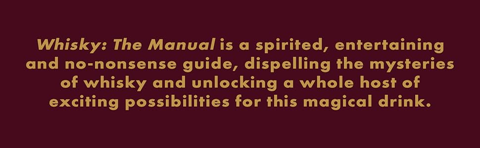 Whisky: The Manual: How to enjoy whisky in all its forms: Broom, Dave: 9781784729479: Amazon.com ...