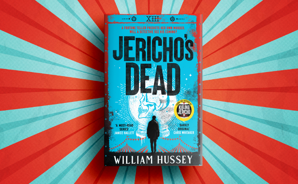 Jericho's Dead: The stunningly twisty crime thriller from the award-winning author of KILLING ...