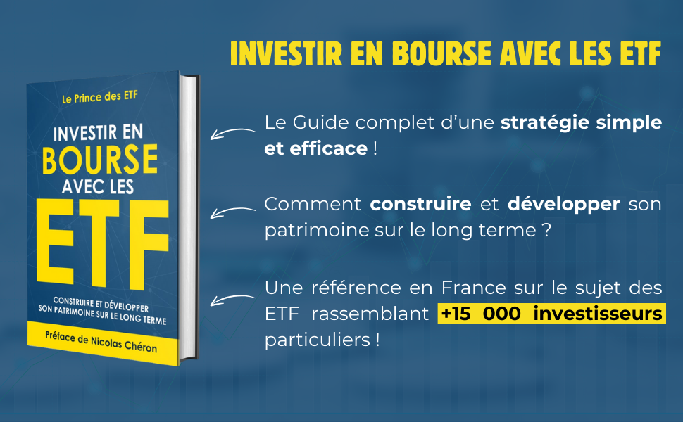 Investir en Bourse avec les ETF: Construire et développer son patrimoine sur le long terme. Une ...