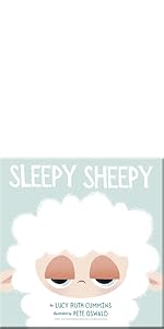 Sleepy Sheepy: Cummins, Lucy Ruth, Oswald, Pete: 9780593465912: Amazon.com: Books