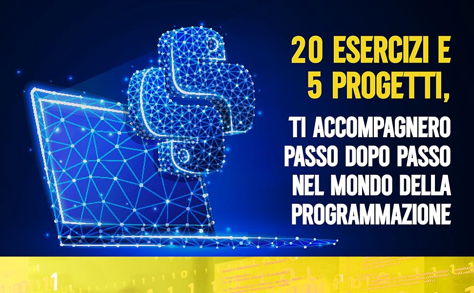 Python da Zero: La Guida per Principianti: Come Iniziare a Programmare ...