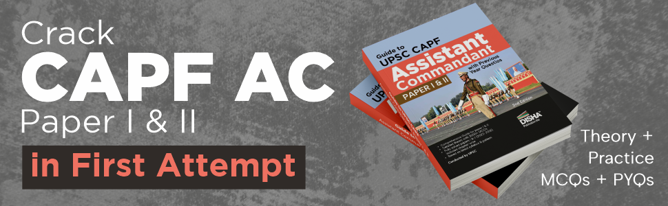 Guide to UPSC CAPF Assistant Commandant Paper I & II with Previous Year Questions 2nd Edition ...
