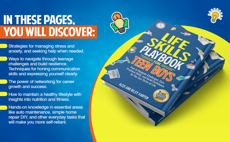 Life Skills Playbook for Teen Boys: How to Navigate Challenges, Gain Practical Skills, and Build ...