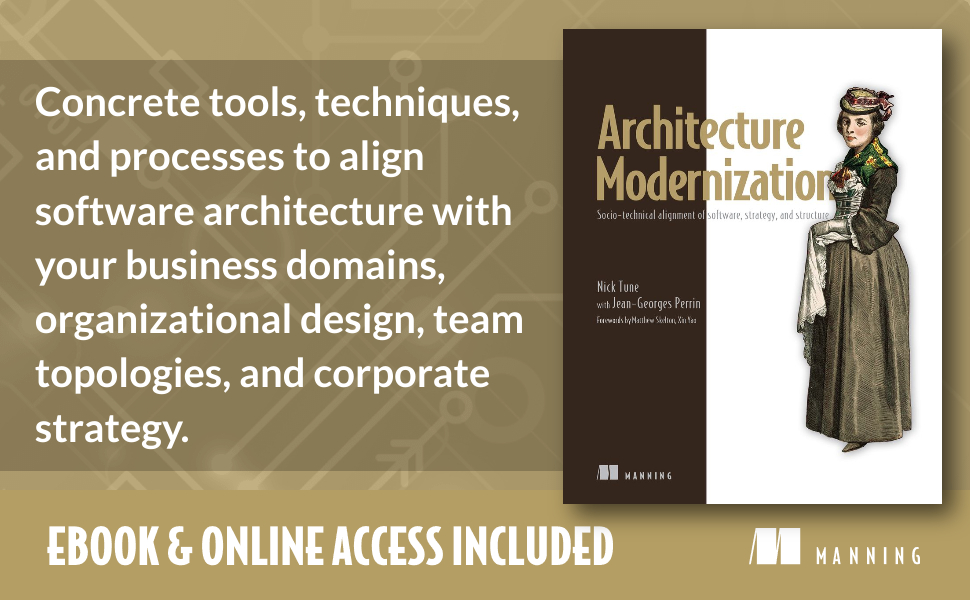 Architecture Modernization Socio Technical Alignment Of Software Strategy And Structure Tune