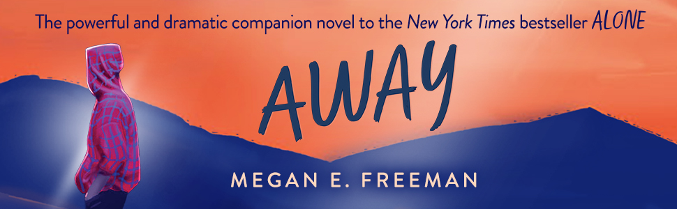 Amazon.com: Away (Alone): 9781665959728: Freeman, Megan E.: Books