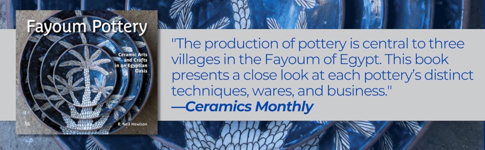 Fayoum Pottery: Ceramic Arts and Crafts in an Egyptian Oasis: Hewison, R. Neil: 9781649031327 ...