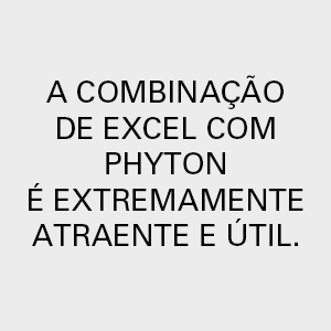 Python Para Excel: um Ambiente Moderno Para Automação e Análise de ...